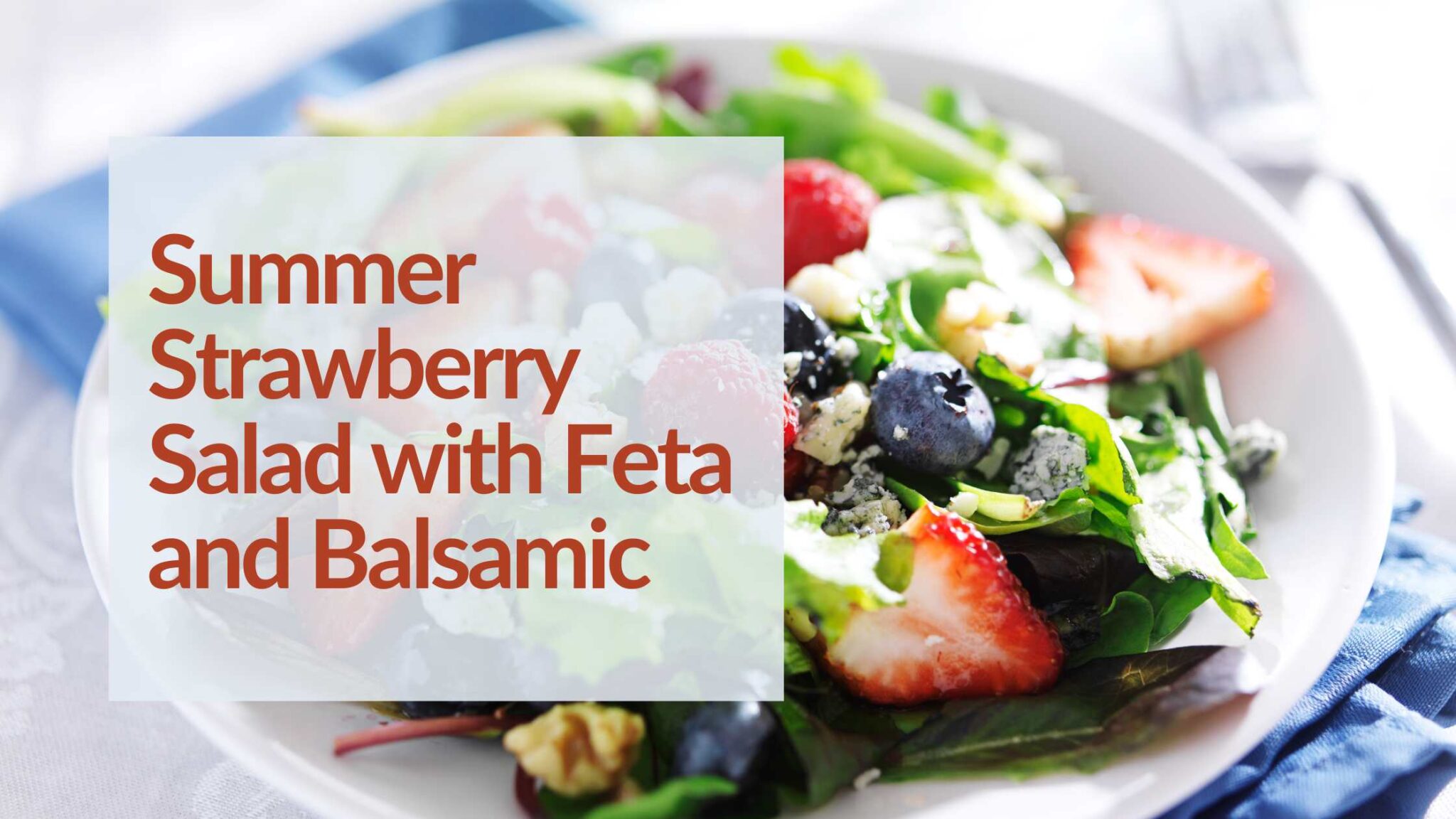 Simple Summer Salad Ideas! Strawberry Salad with Feta - CBH Energetics