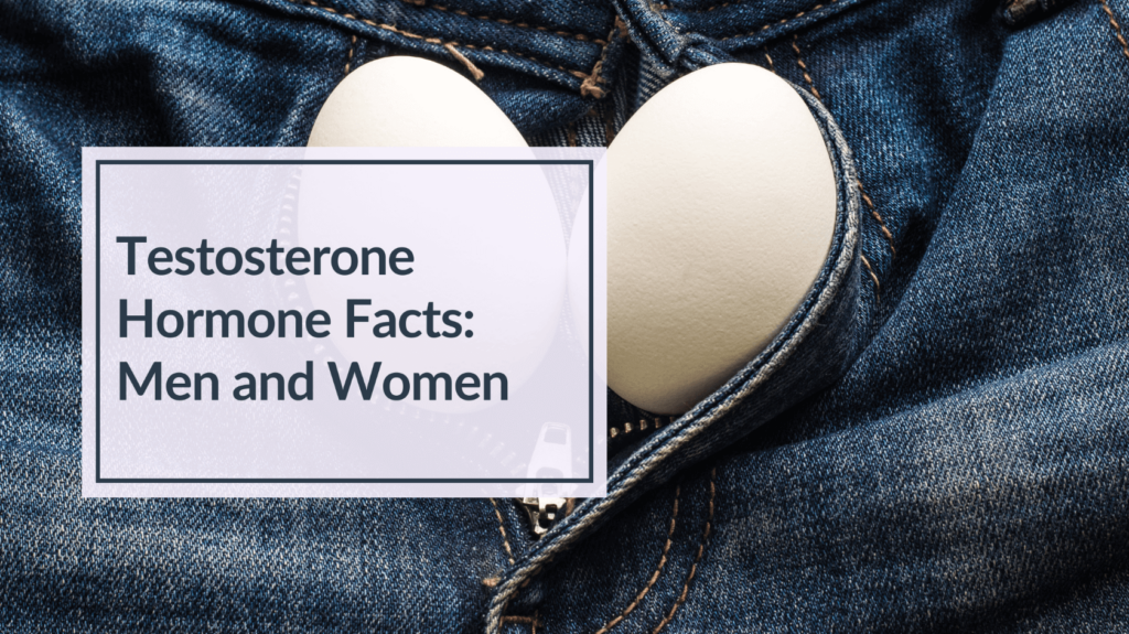 Testosterone Hormone Facts for Both Sexes - CBH Energetics
