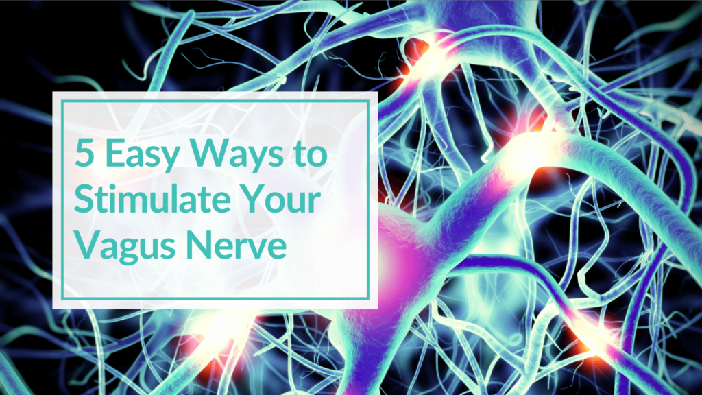 5 Easy Ways to Stimulate Your Vagus Nerve - CBH Energetics